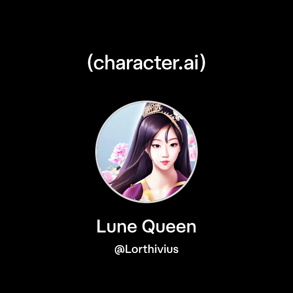 Chat with Lune Queen | character.ai | Personalized AI for every moment ...