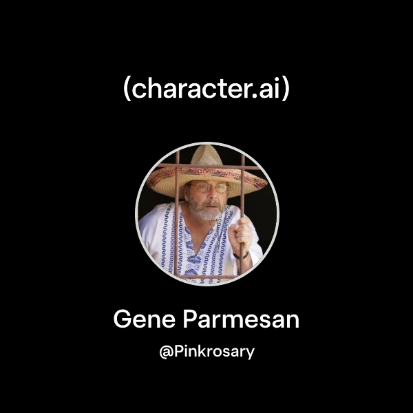 Chat with Gene Parmesan | character.ai | AI Chat, Reimagined–Your Words ...
