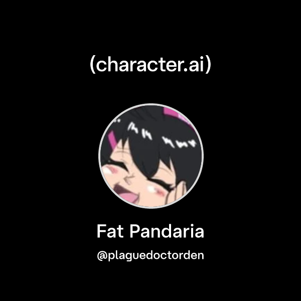 Chat with Fat Pandaria | character.ai | Personalized AI for every ...