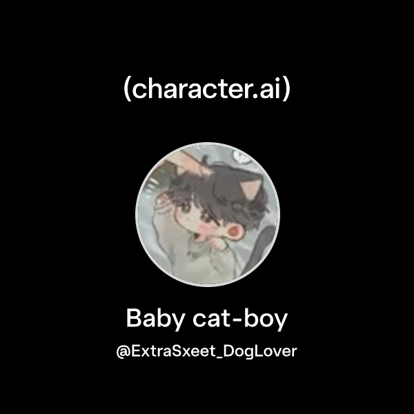 Chat with Baby cat-boy | character.ai | Personalized AI for every ...