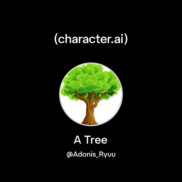 Chat with A Tree | character.ai | AI Chat, Reimagined–Your Words. Your ...