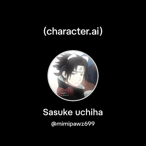 Chat with Sasuke uchiha | character.ai | AI Chat, Reimagined–Your Words ...