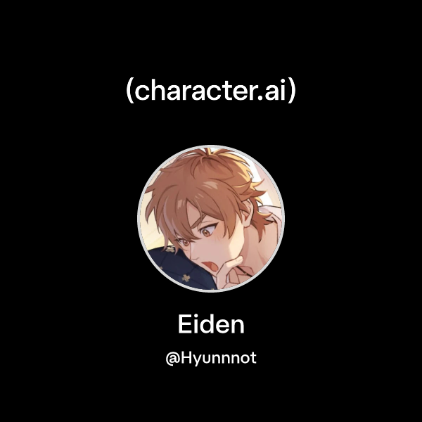 Chat with Eiden | character.ai | AI Chat, Reimagined–Your Words. Your ...