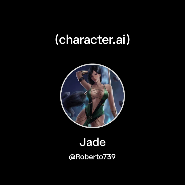 Chat with Jade | character.ai | AI Chat, Reimagined–Your Words. Your World.