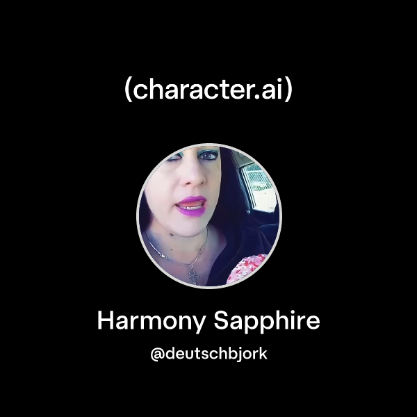 Chat with Harmony Sapphire | character.ai | Personalized AI for every moment of your day