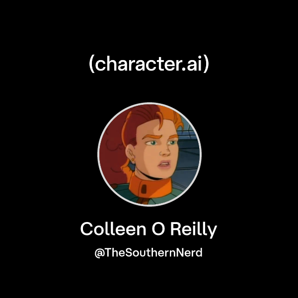 Chat with Colleen O Reilly | character.ai | Personalized AI for every ...