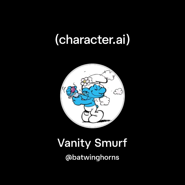 Chat with Vanity Smurf | character.ai | AI Chat, Reimagined–Your Words ...
