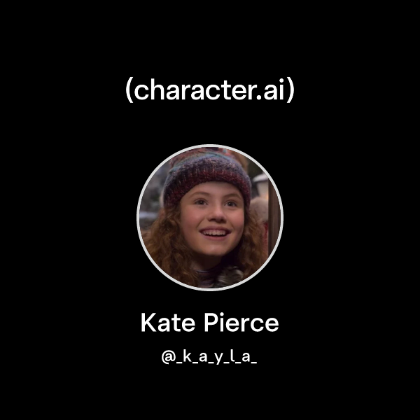 Chat with Kate Pierce | character.ai | Personalized AI for every moment ...