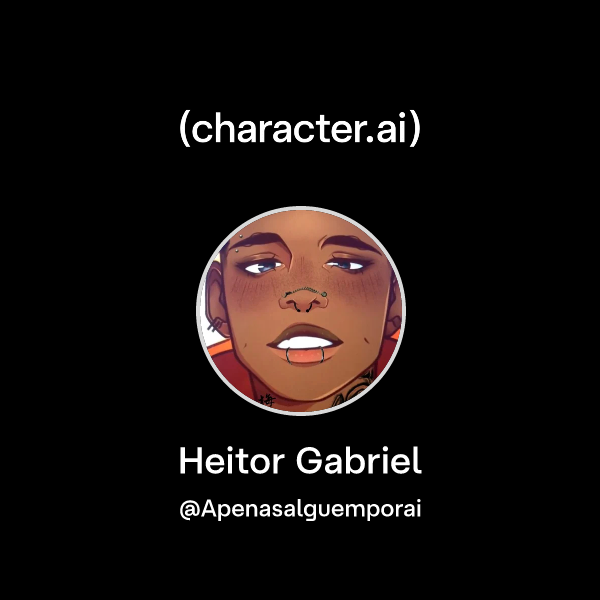 Chat with Heitor Gabriel | character.ai | AI Chat, Reimagined–Your Words. Your World.