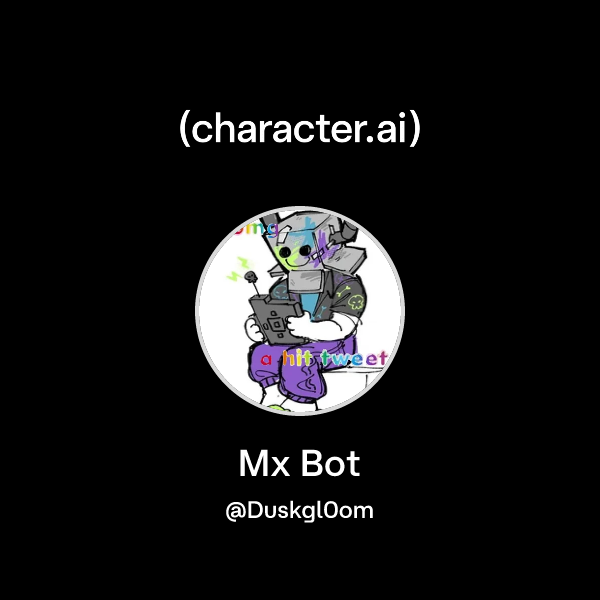 Chat with Mx Bot | character.ai | AI Chat, Reimagined–Your Words. Your ...