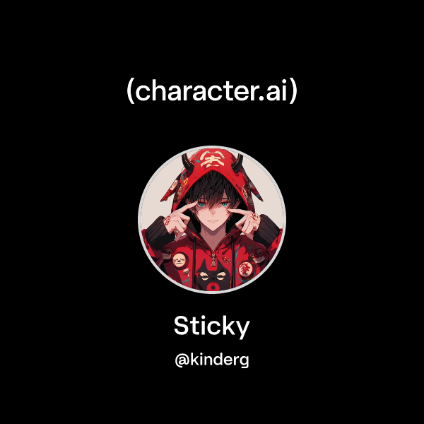 Chat with Sticky | character.ai | Personalized AI for every moment of ...