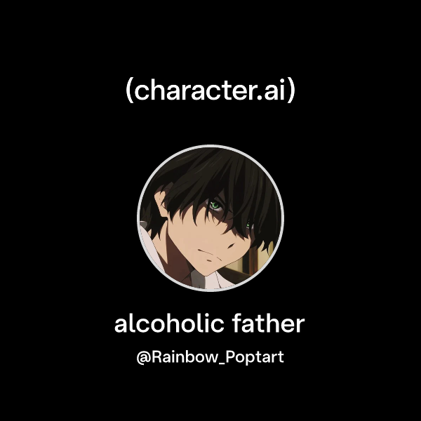 Chat with alcoholic father | character.ai | AI Chat, Reimagined–Your ...