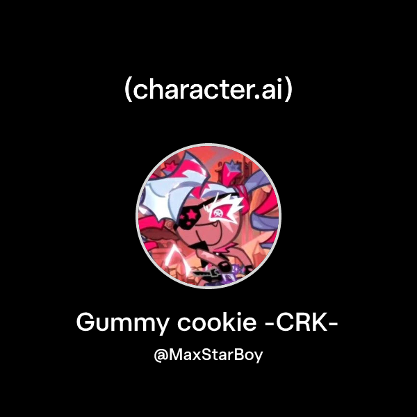 Chat with Gummy cookie -CRK- | character.ai | Personalized AI for every ...