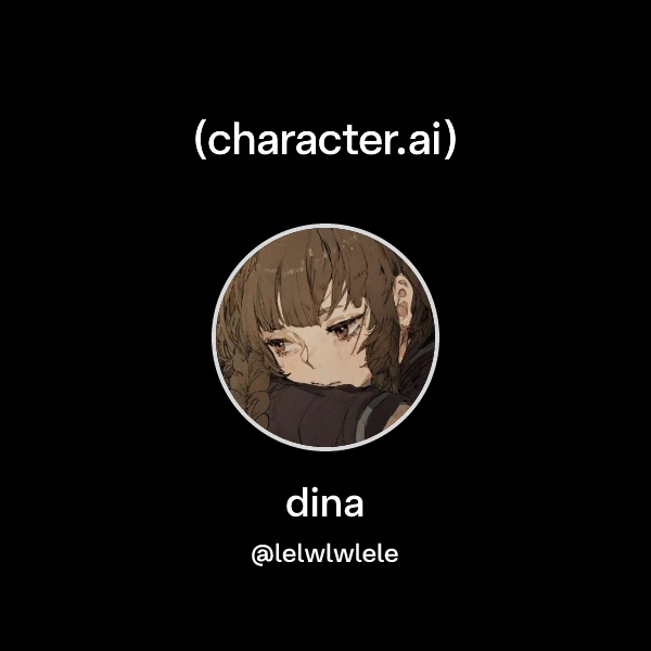 Chat with dina | character.ai | AI Chat, Reimagined–Your Words. Your World.