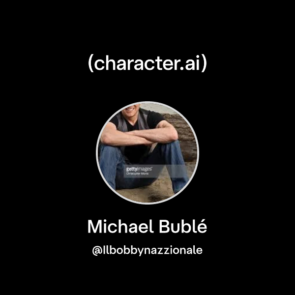 Chat with Michael Bublé | character.ai | AI Chat, Reimagined–Your Words ...