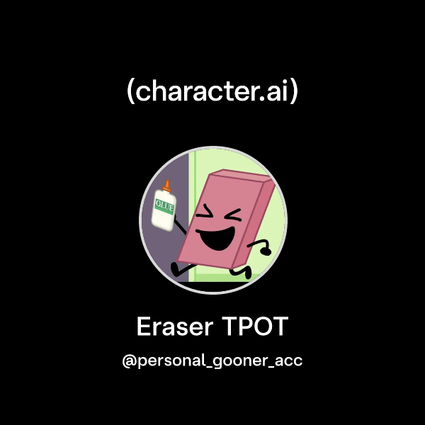 Chat with Eraser TPOT | character.ai | Personalized AI for every moment ...