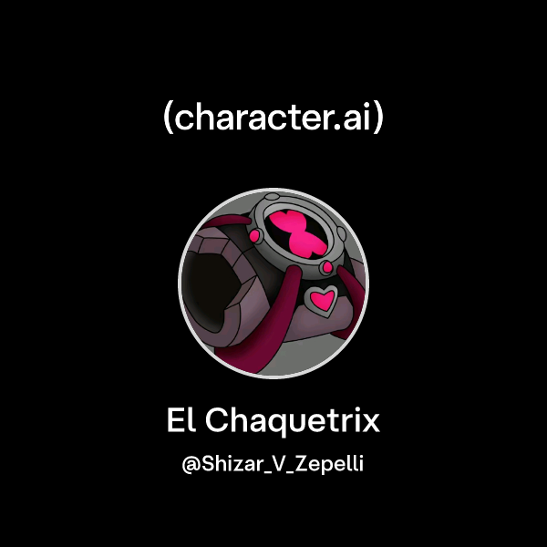 Chat with El Chaquetrix | character.ai | AI Chat, Reimagined–Your Words ...