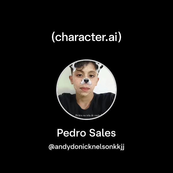 Chat with Pedro Sales | character.ai | Personalized AI for every moment of your day