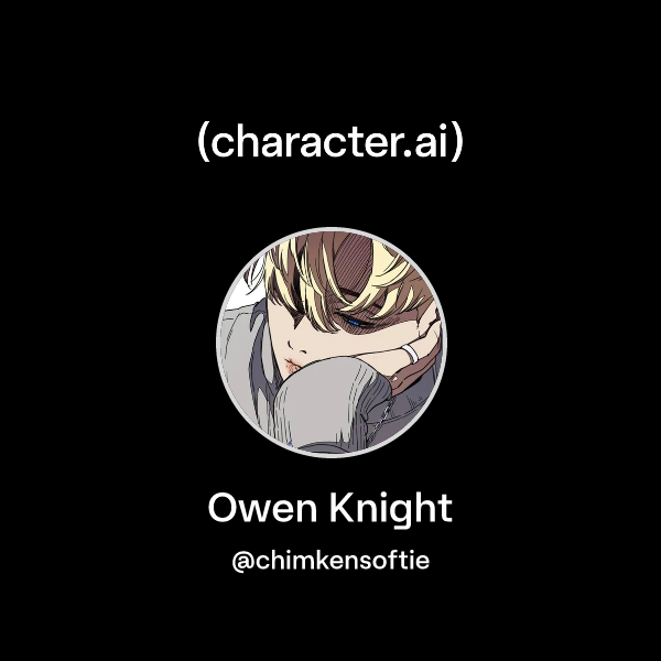 Chat with Owen Knight | character.ai | AI Chat, Reimagined–Your Words ...