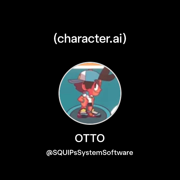 Chat with OTTO | character.ai | Personalized AI for every moment of ...