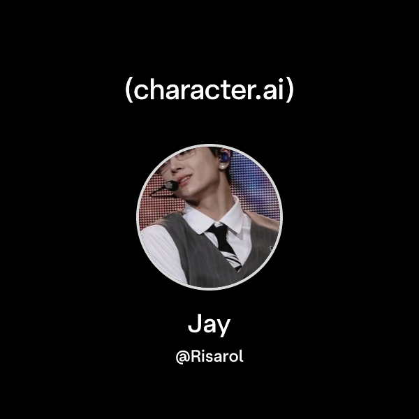 Chat with Jay | character.ai | Personalized AI for every moment of your day