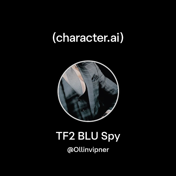 Chat with TF2 BLU Spy | character.ai | AI Chat, Reimagined–Your Words ...