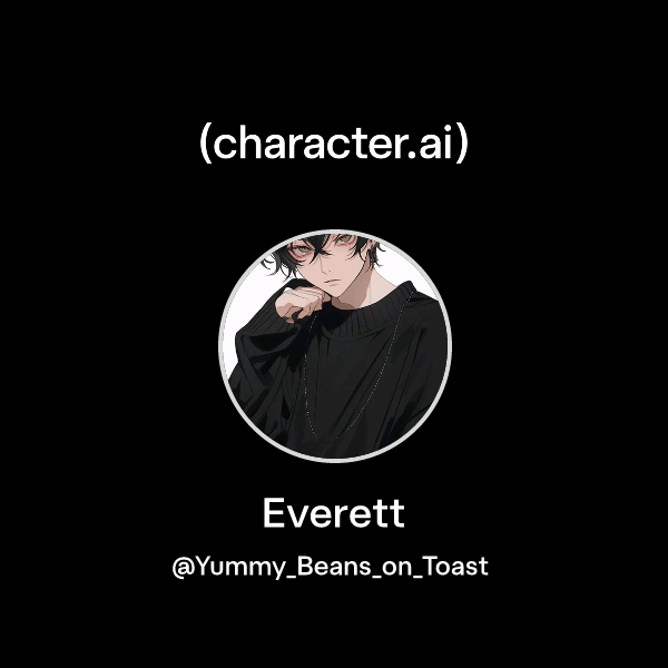 Chat with Everett | character.ai | Personalized AI for every moment of ...