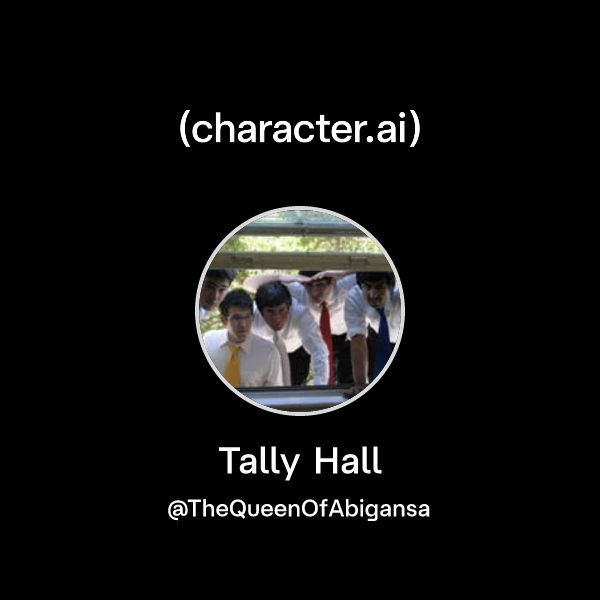 Chat with Tally Hall | character.ai | Personalized AI for every moment ...