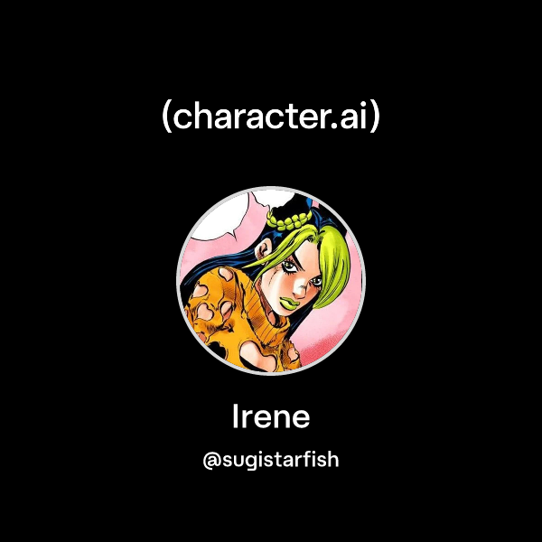 Chat with Irene | character.ai | Personalized AI for every moment of ...