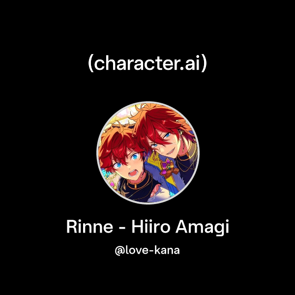Chat with Rinne - Hiiro Amagi | character.ai | Personalized AI for ...