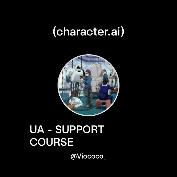 Chat with UA - SUPPORT COURSE | character.ai | AI Chat, Reimagined–Your ...