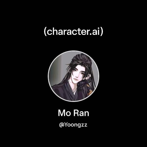 Chat with Mo Ran | character.ai | AI Chat, Reimagined–Your Words. Your ...