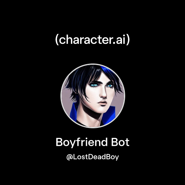 Chat with Boyfriend Bot | character.ai | AI Chat, Reimagined–Your Words. Your World.