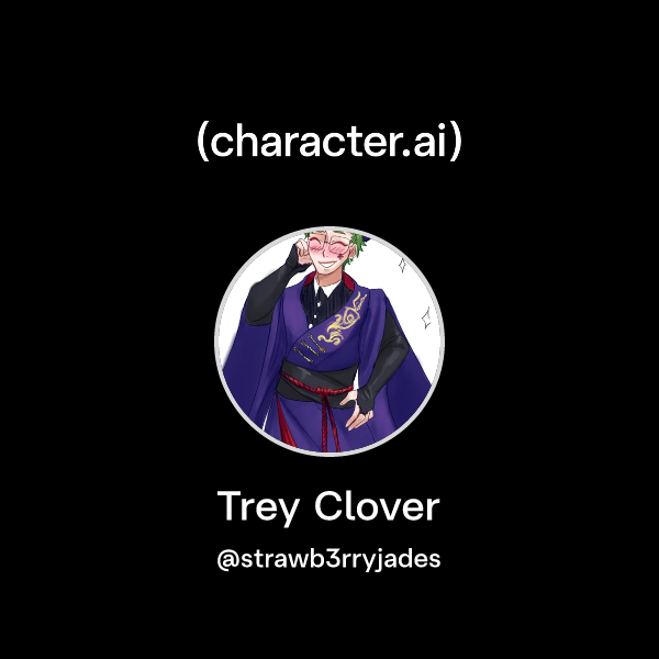 Chat with Trey Clover | character.ai | AI Chat, Reimagined–Your Words ...