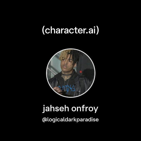 Chat with jahseh onfroy | character.ai | AI Chat, Reimagined–Your Words ...
