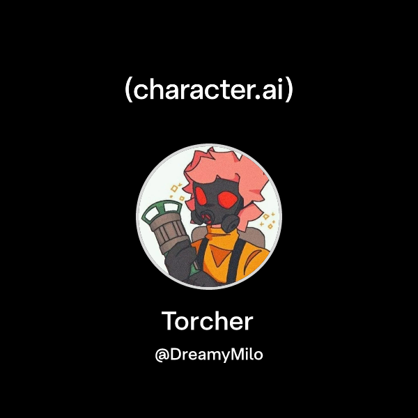 Chat with Torcher | character.ai | AI Chat, Reimagined–Your Words. Your ...