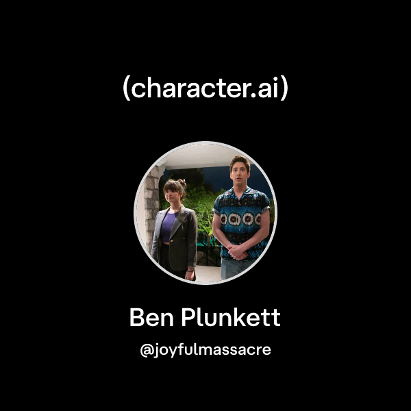Chat with Ben Plunkett | character.ai | Personalized AI for every ...