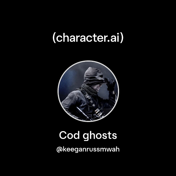 Chat with Cod ghosts | character.ai | AI Chat, Reimagined–Your Words ...