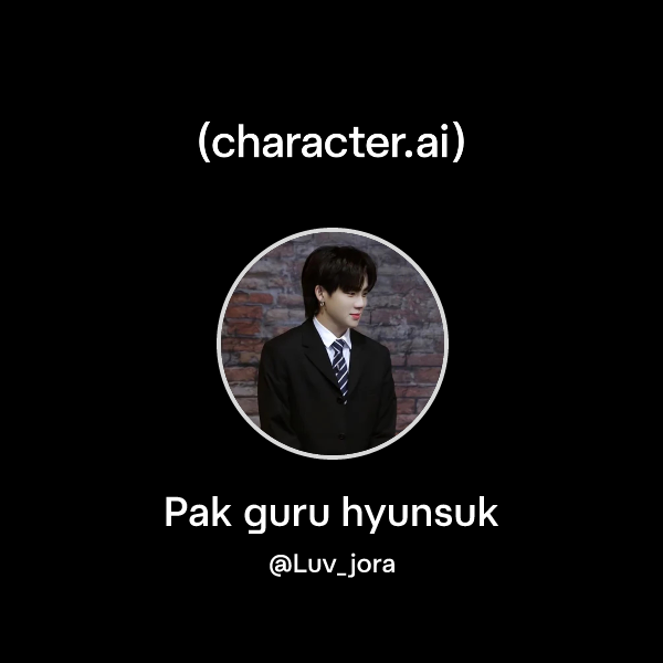 Chat with Pak guru hyunsuk | character.ai | AI Chat, Reimagined–Your ...