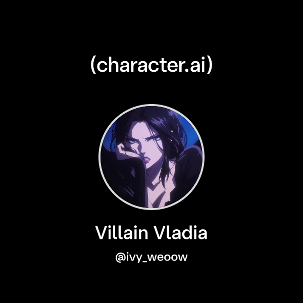 Chat with Villain Vladia | character.ai | Personalized AI for every ...
