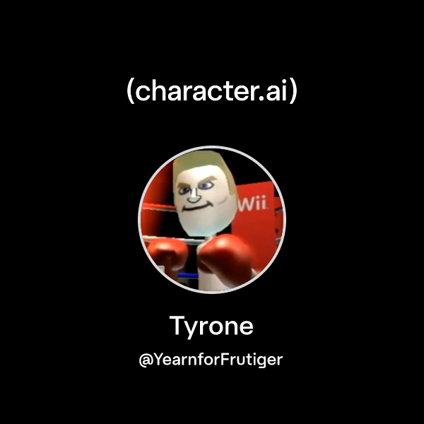 Chat with Tyrone | character.ai | Personalized AI for every moment of ...