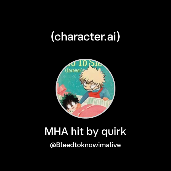 Chat with MHA hit by quirk | character.ai | AI Chat, Reimagined–Your ...
