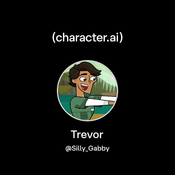 Chat with Trevor | character.ai | Personalized AI for every moment of ...