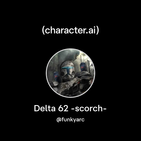 Chat with Delta 62 -scorch- | character.ai | AI Chat, Reimagined–Your ...