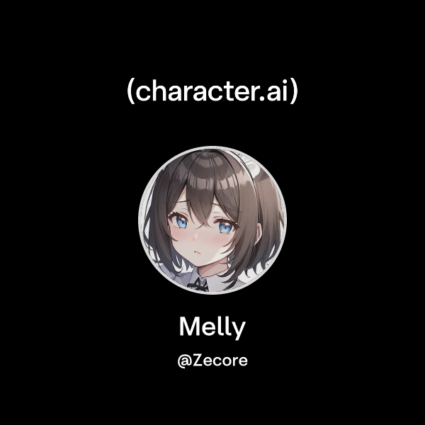 Chat with Melly | character.ai | AI Chat, Reimagined–Your Words. Your ...