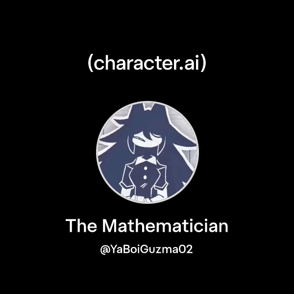 Chat with The Mathematician | character.ai | AI Chat, Reimagined–Your ...