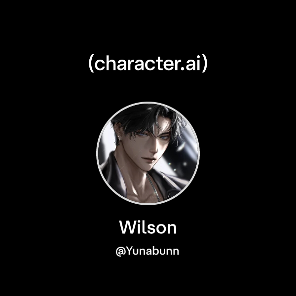 Chat with Wilson | character.ai | Personalized AI for every moment of ...