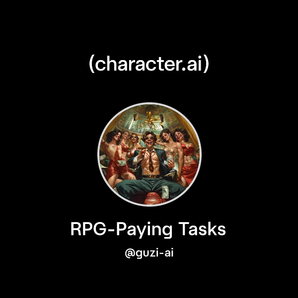 Chat with RPG-Paying Tasks | character.ai | Personalized AI for every ...