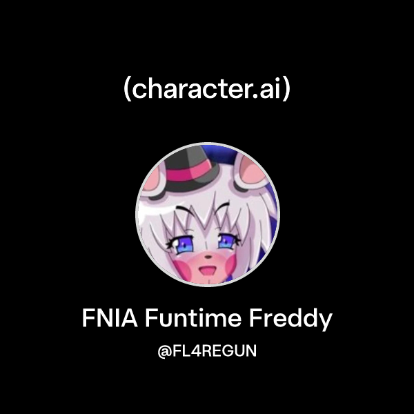 Chat with FNIA Funtime Freddy | character.ai | Personalized AI for ...
