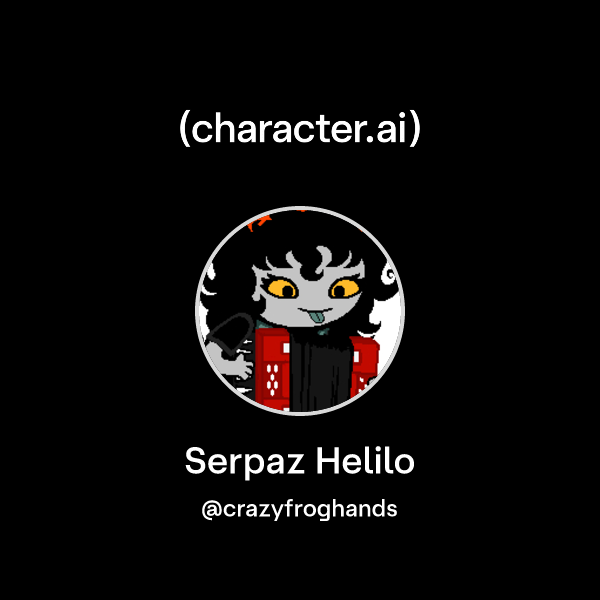 Chat with Serpaz Helilo | character.ai | AI Chat, Reimagined–Your Words ...